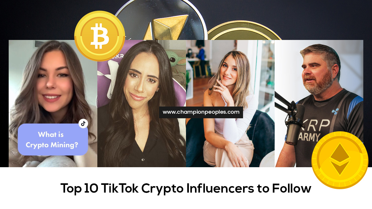 Top 10 TikTok Crypto Influencers to Follow - ChampionPeoples